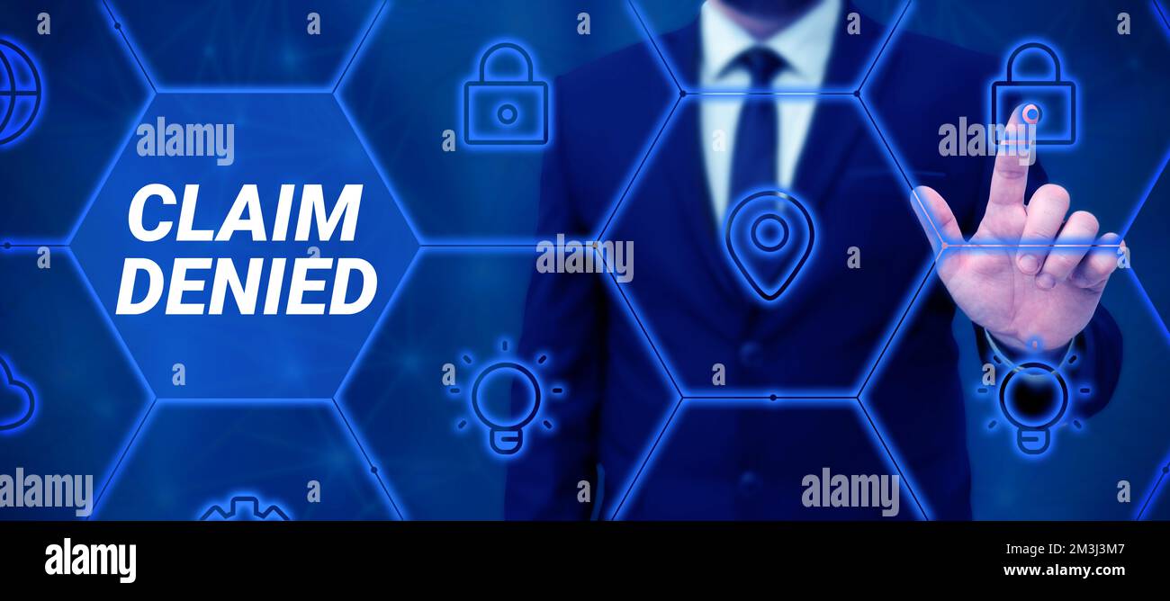 Sign displaying Claim Denied. Conceptual photo Requested reimbursement ...