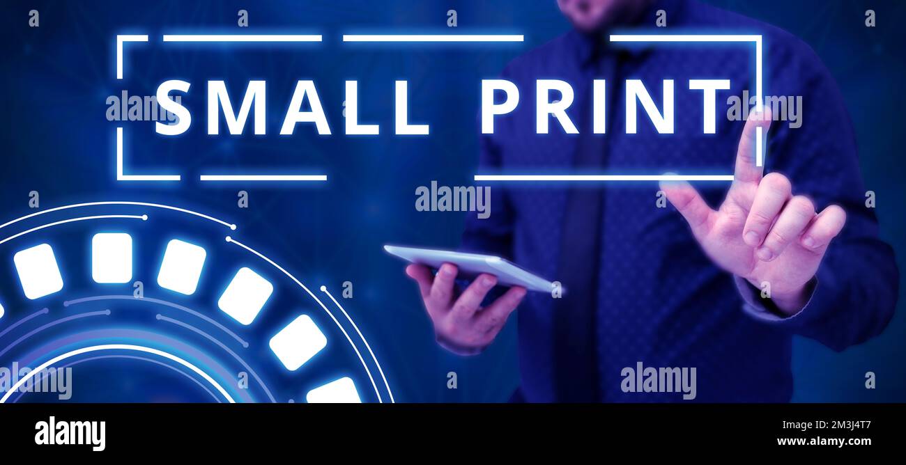 Text sign showing Small Print. Word for document that contains ...
