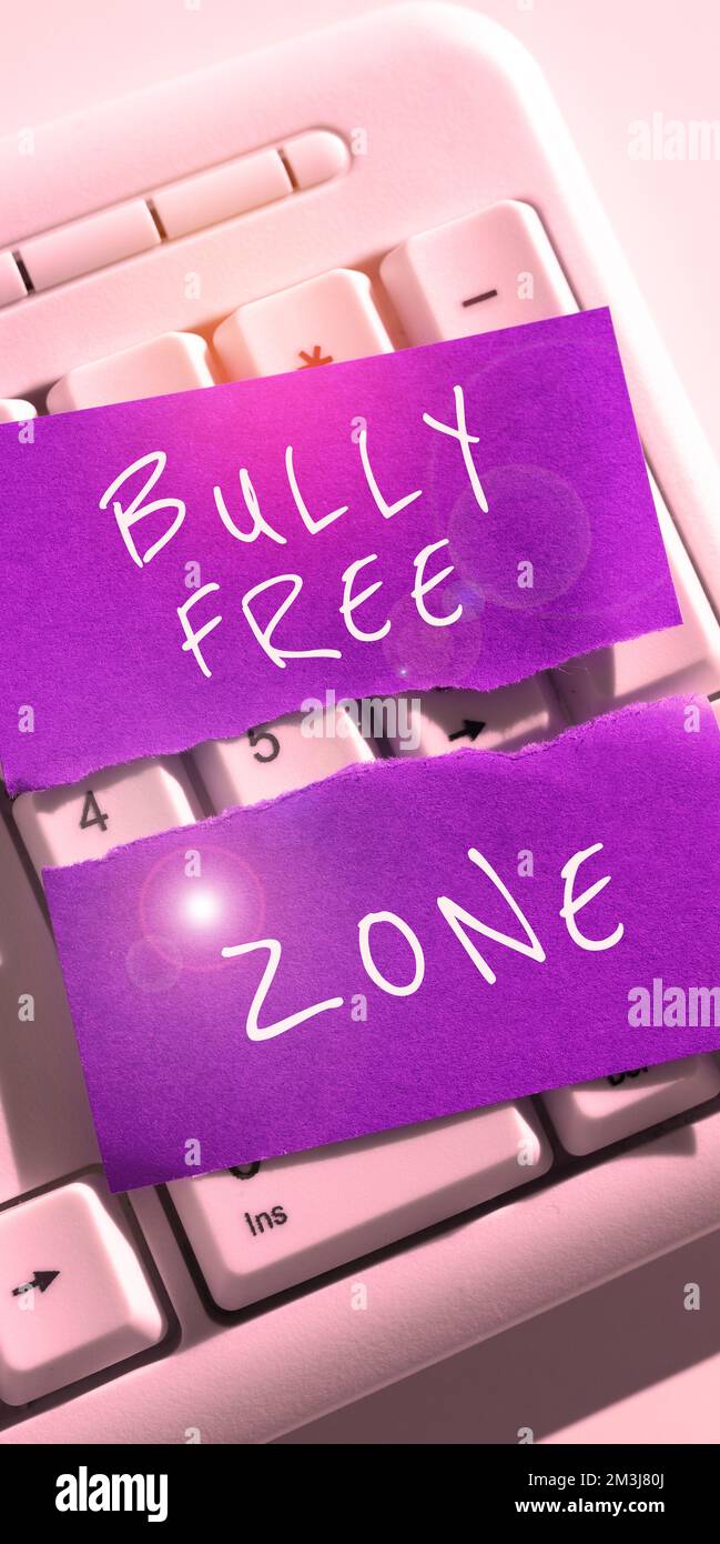 Handwriting text Bully Free Zone. Internet Concept Be respectful to ...