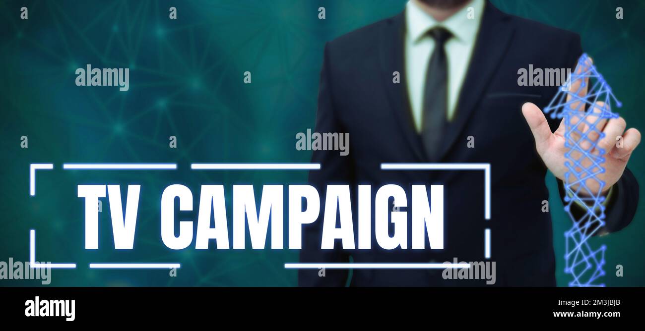 Sign displaying Tv Campaign. Business idea Television programming ...