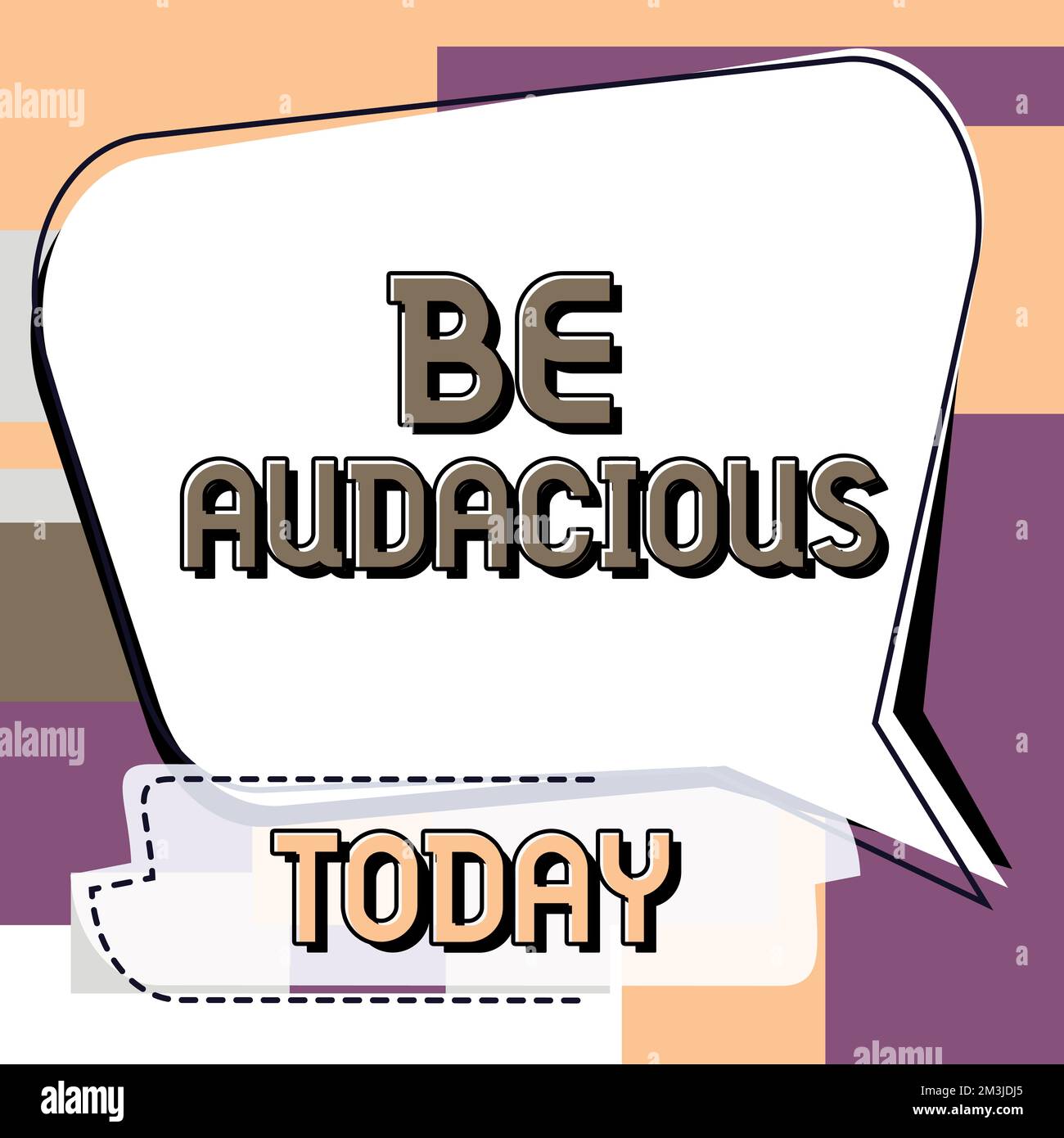 Conceptual caption Be Audacious. Concept meaning Takes risks in order ...