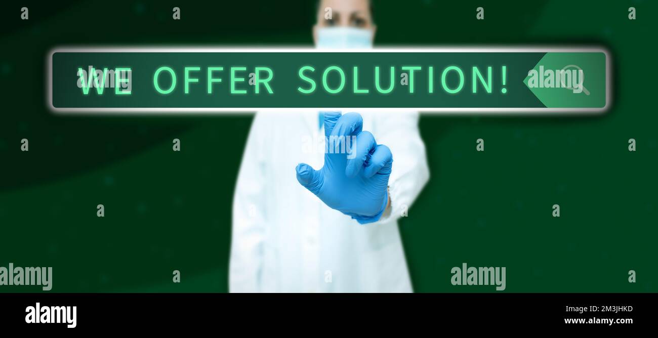 Sign displaying We Offer Solution. Conceptual photo give means of solving problem or dealing ...