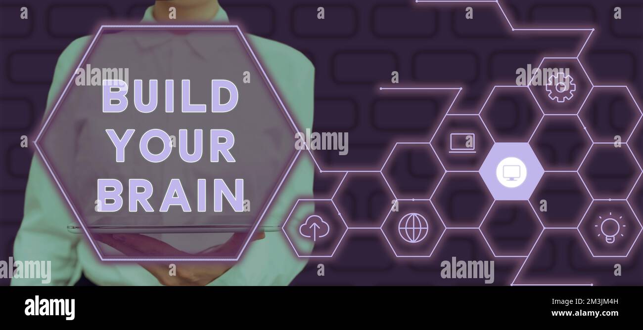 Sign displaying Build Your Brain. Word for mental activities to ...