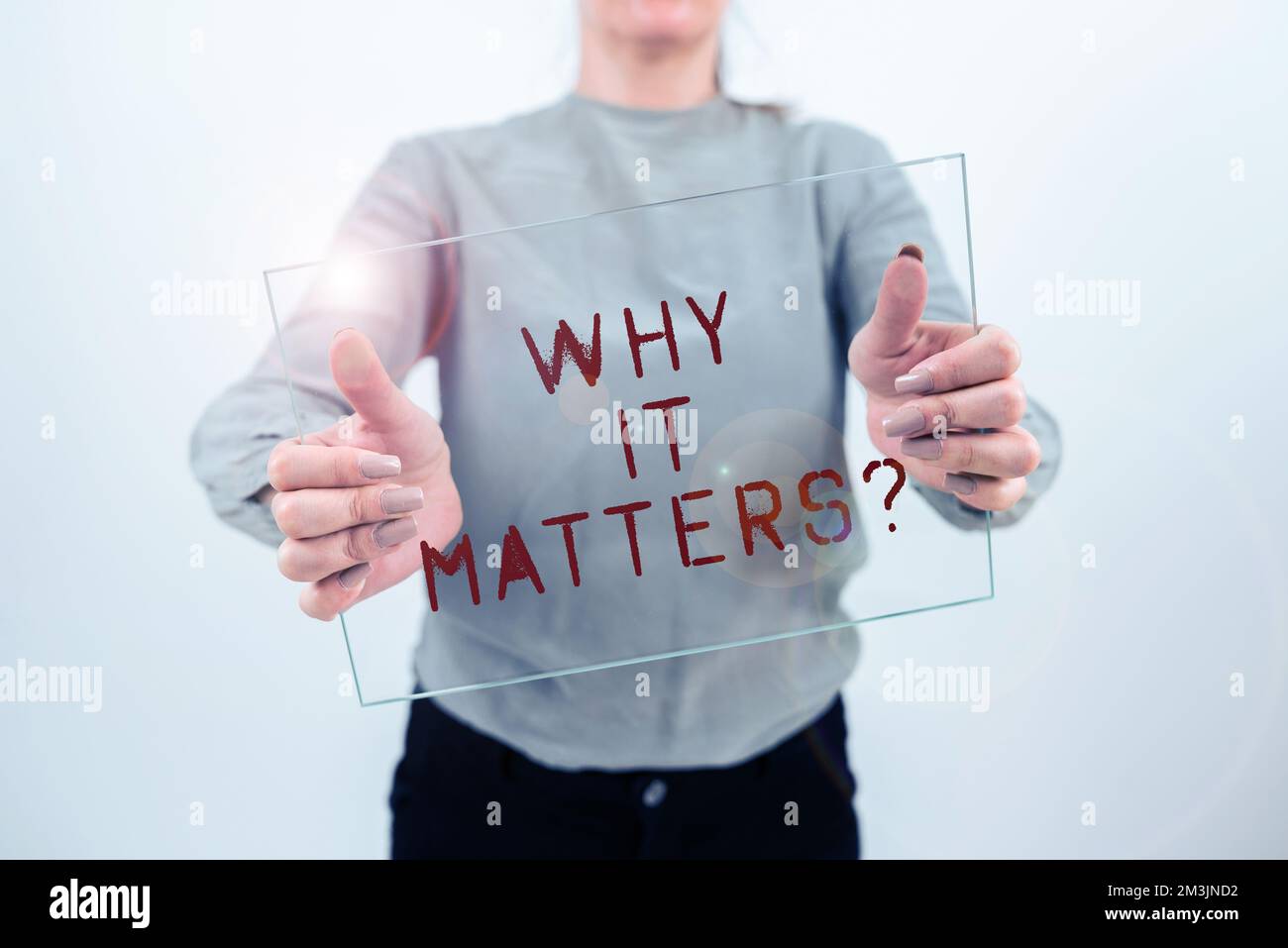 Hand writing sign Why It Matters. Business concept Important Reasons to ...