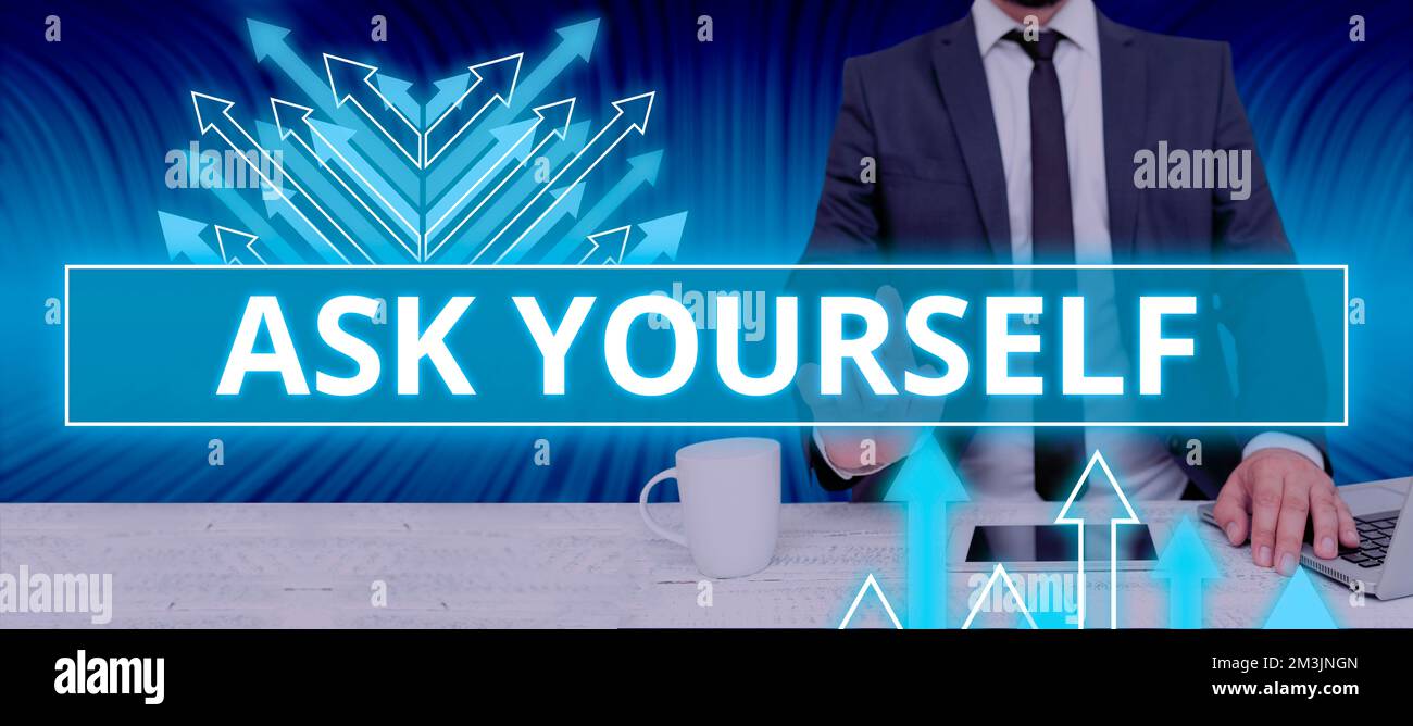 Inspiration showing sign Ask Yourself. Business overview Thinking the ...