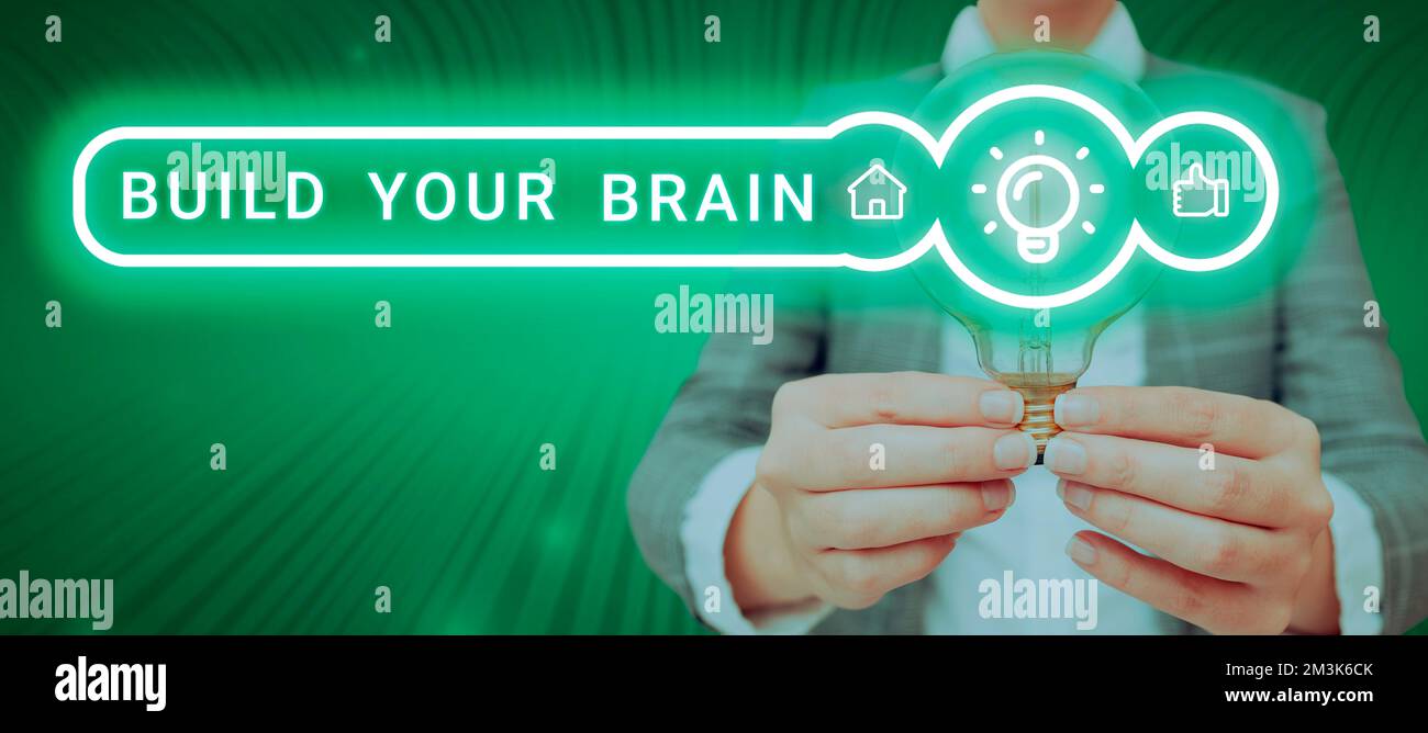 Text showing inspiration Build Your Brain. Internet Concept mental ...