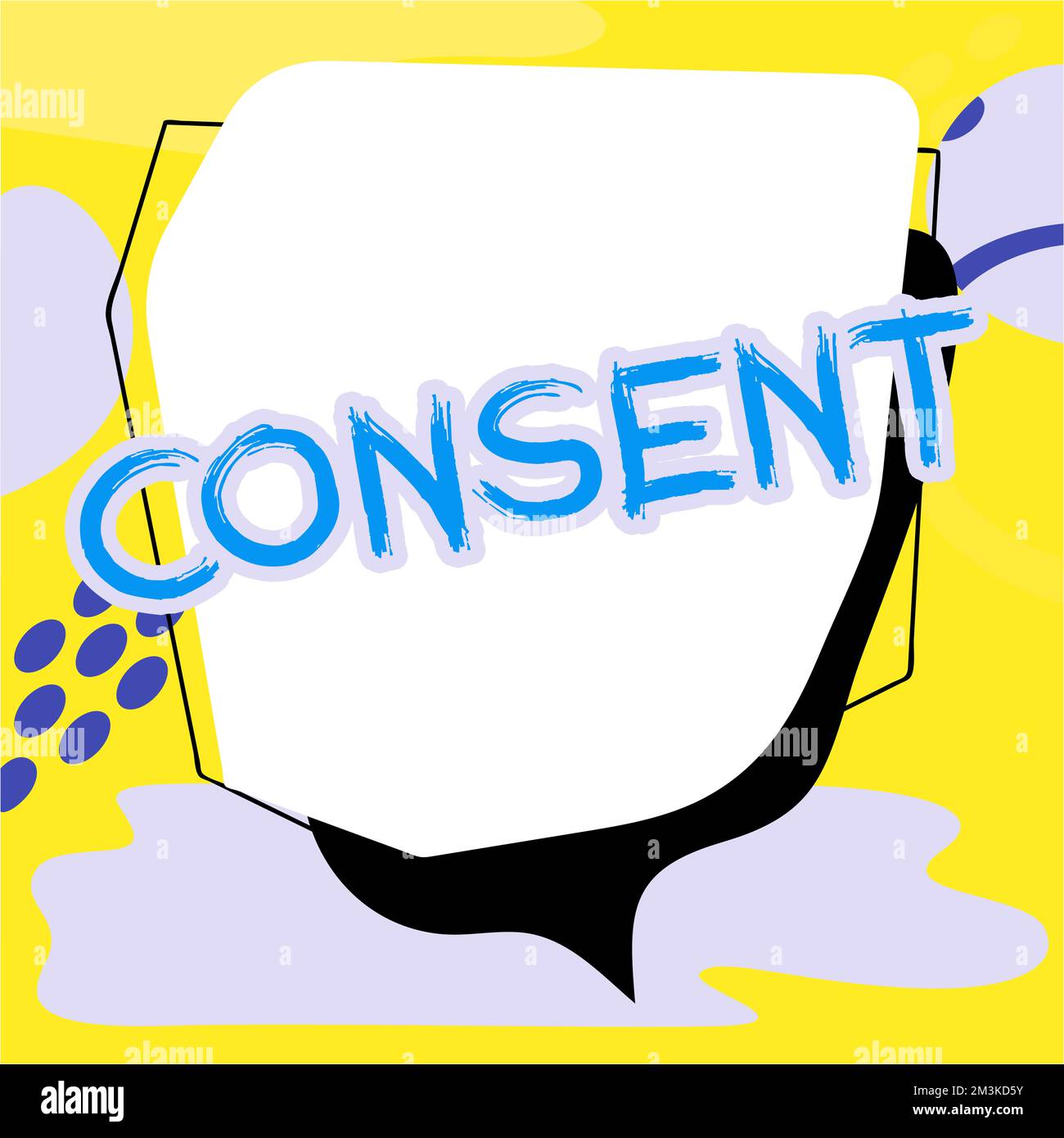 Text sign showing Consent. Concept meaning general agreement about ...