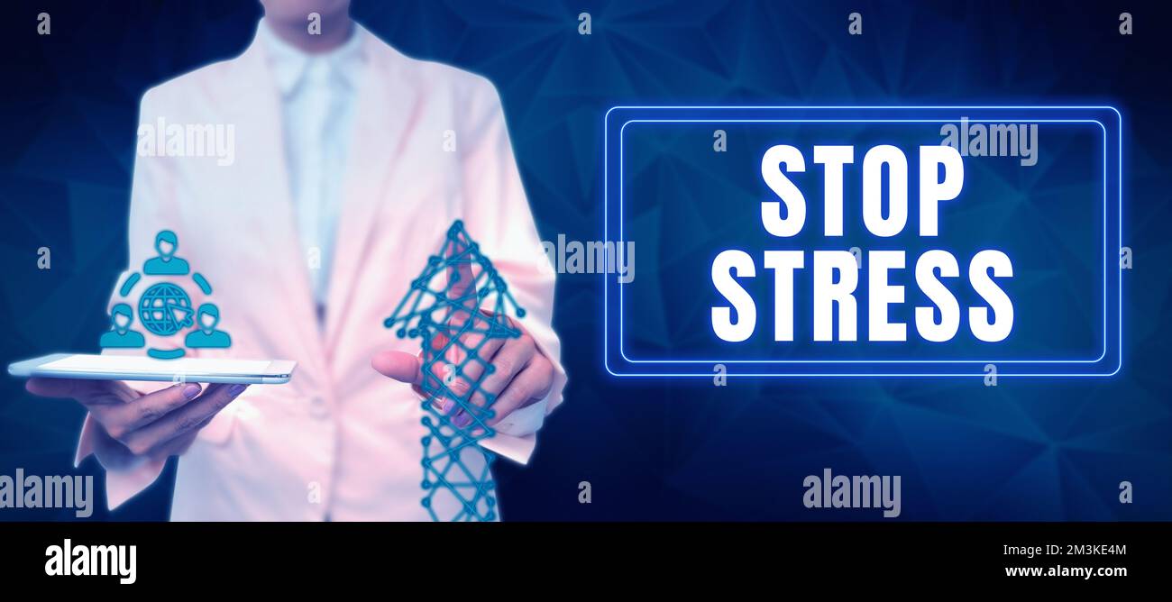 Sign displaying Stop Stress, Business idea Seek help Take medicines ...