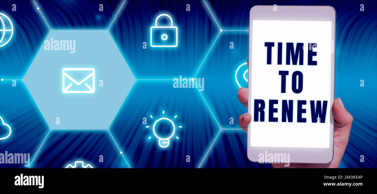 Writing displaying text Time To Renew. Conceptual photo Continue the ...