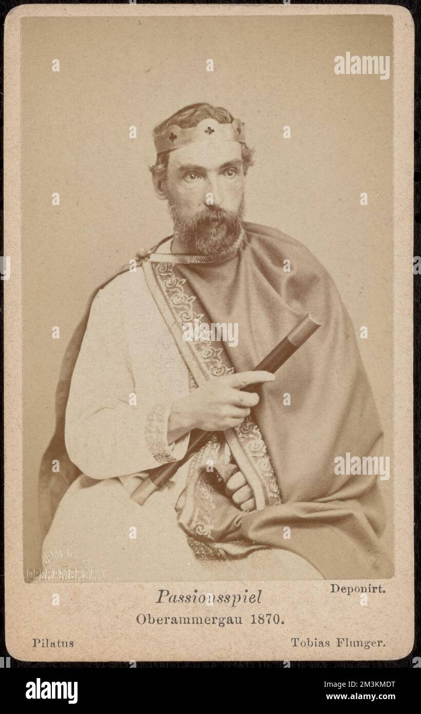 Passionsspiel, Oberammergau 1870. Pilatus, Tobias Flunger , Actors ...