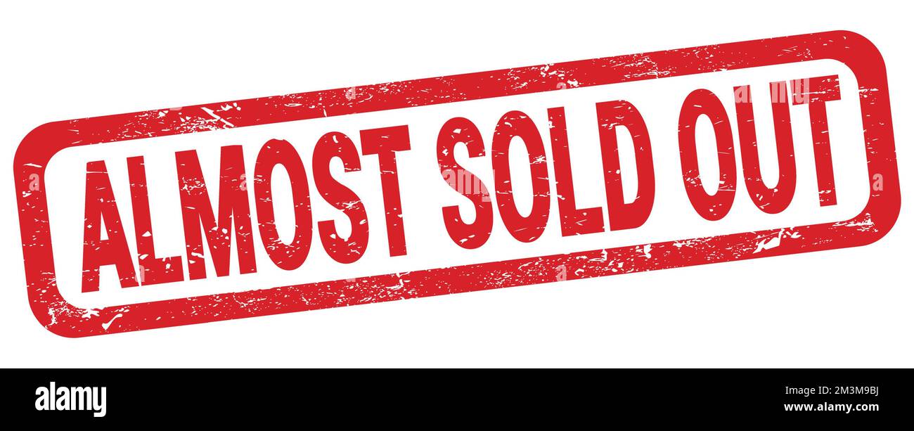 Almost sold out word hi-res stock photography and images - Alamy