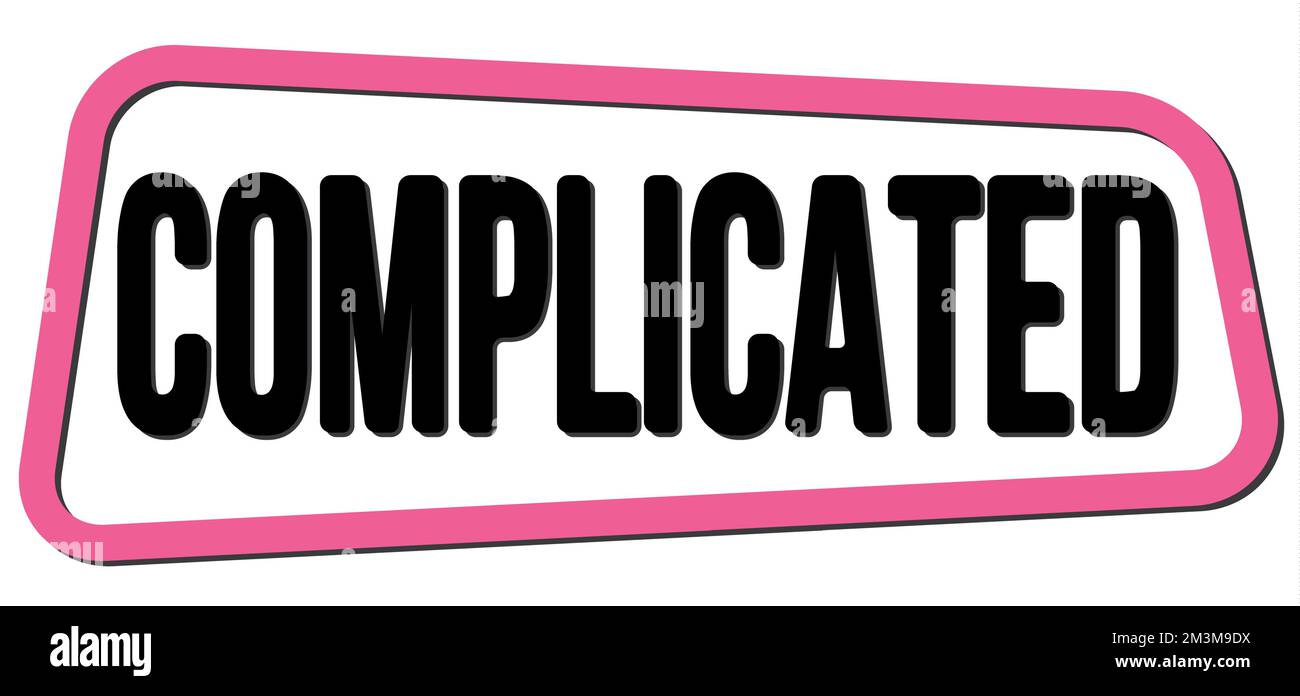 COMPLICATED text written on pink-black trapeze stamp sign Stock Photo ...