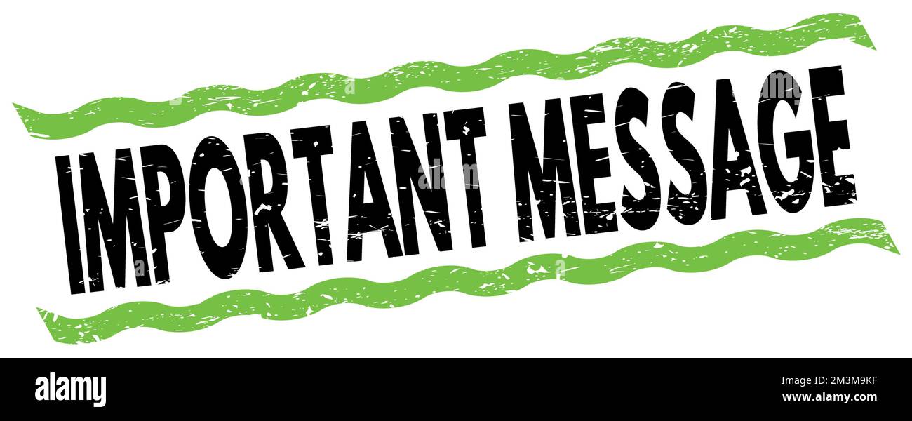 IMPORTANT MESSAGE text written on green-black lines stamp sign Stock ...