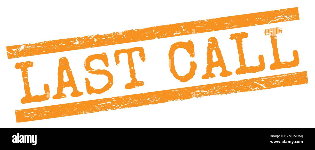 Last call stamp hi-res stock photography and images - Alamy