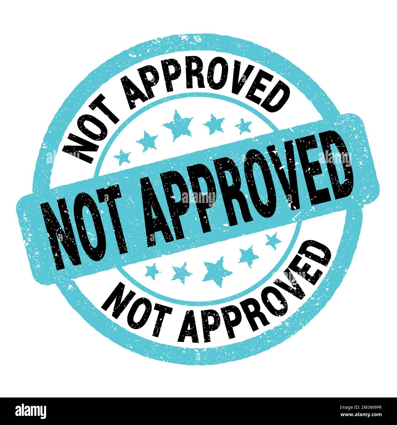 NOT APPROVED text written on blue-black grungy stamp sign Stock Photo ...