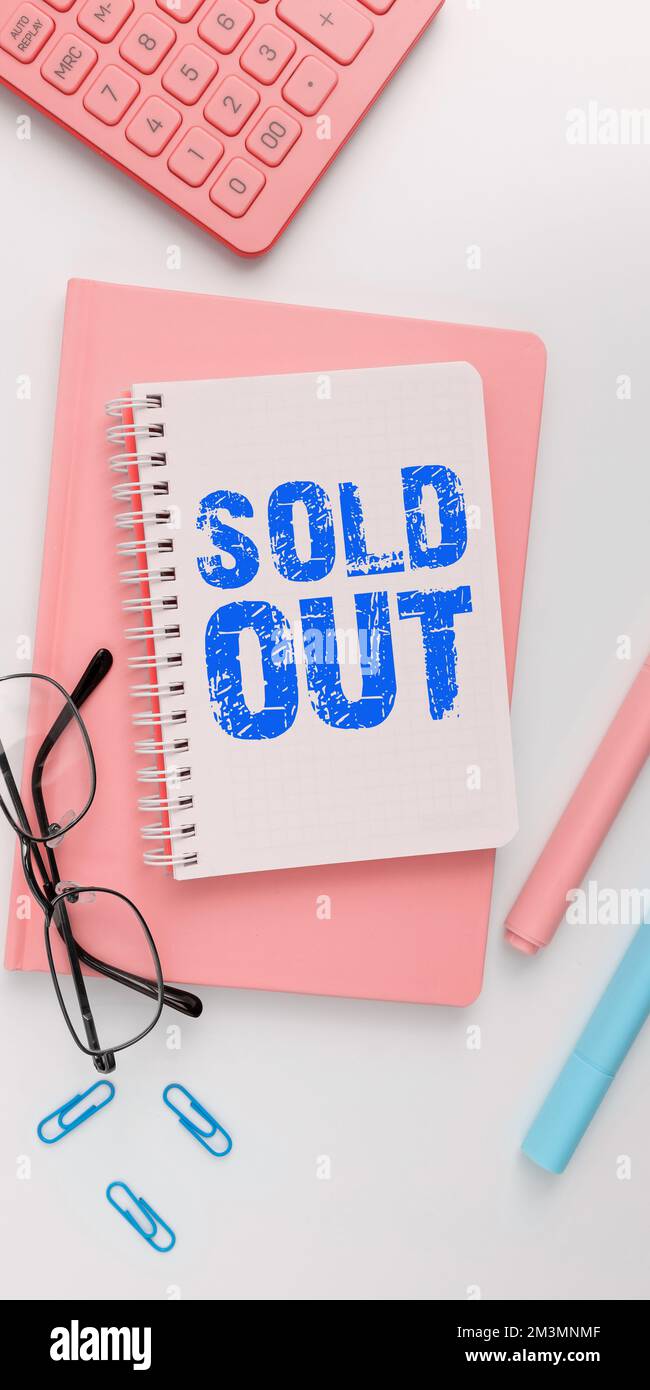 Sign displaying Sold Out. Business idea Not available anymore outside ...