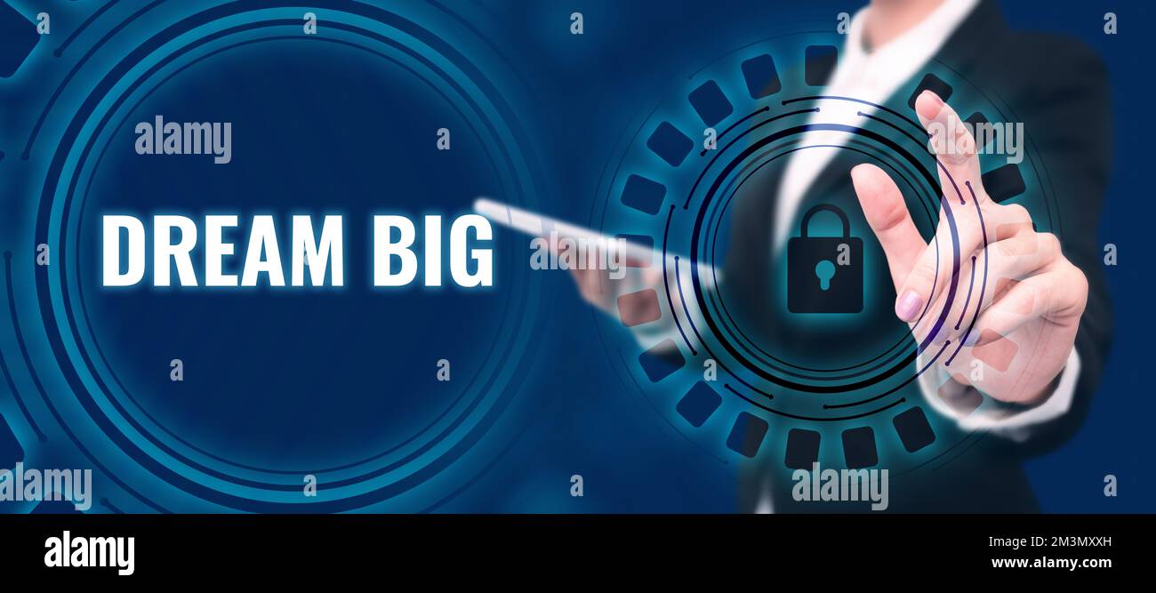 Conceptual display Dream Big. Business concept To think of something ...
