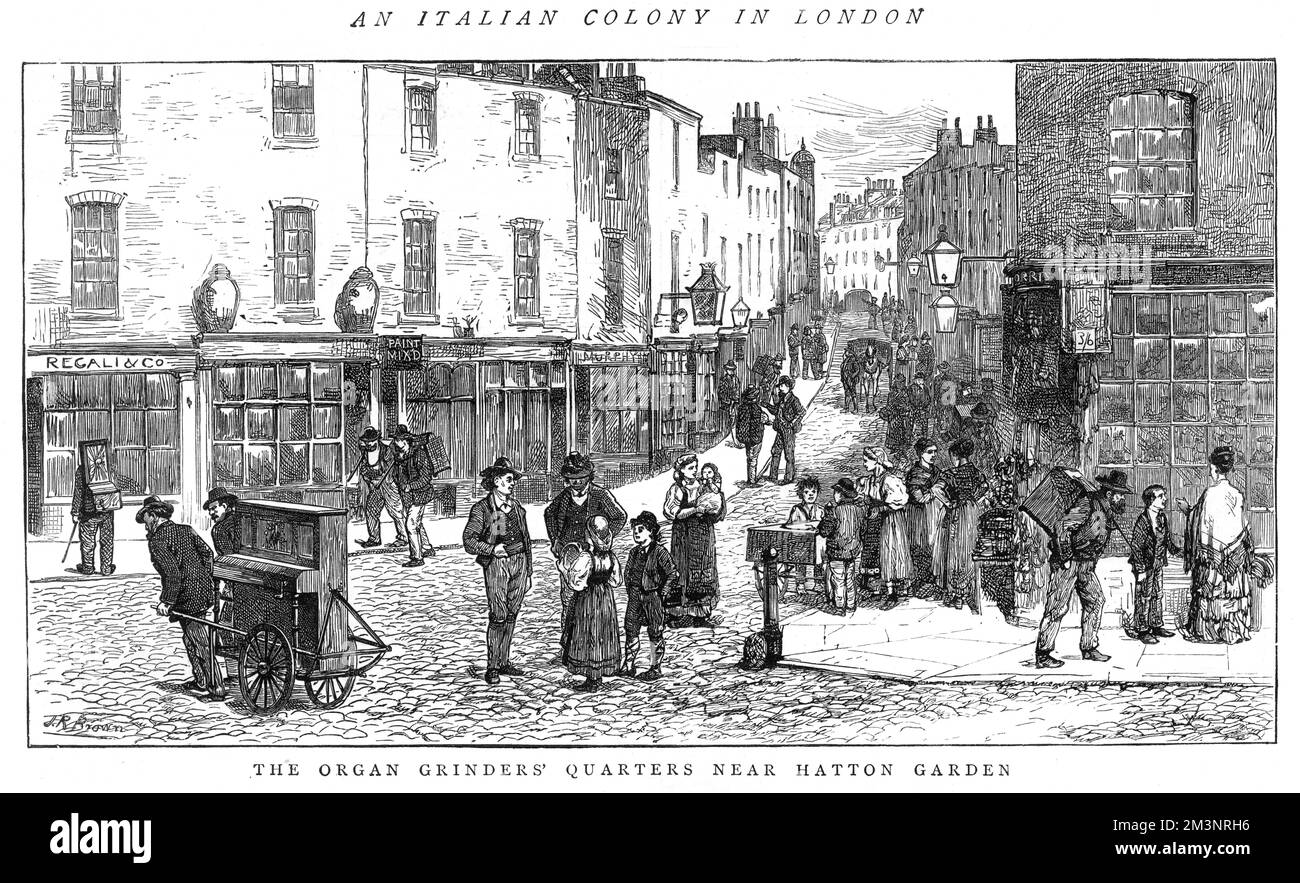 An Italian colony in London: the organ grinders' quarter near Hatton ...