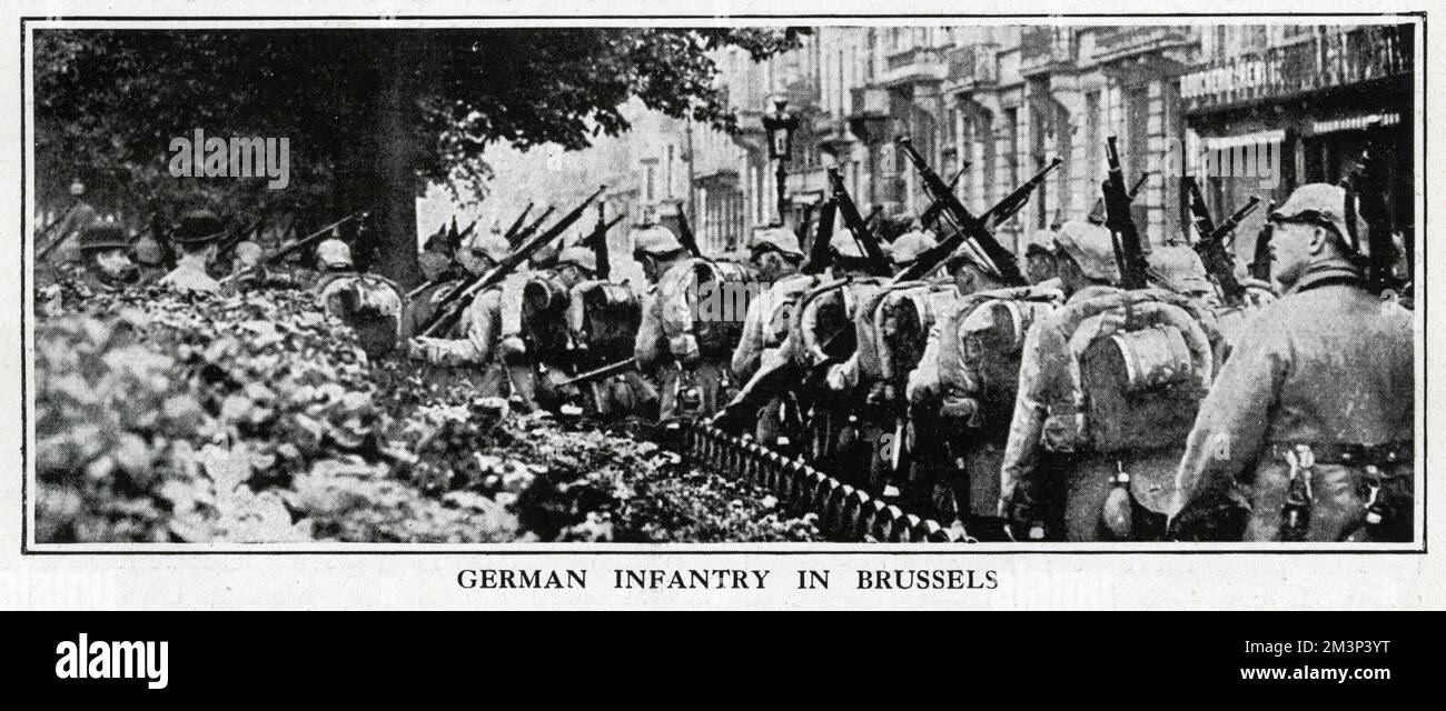 German infantry making their way into Brussels at the start of the ...