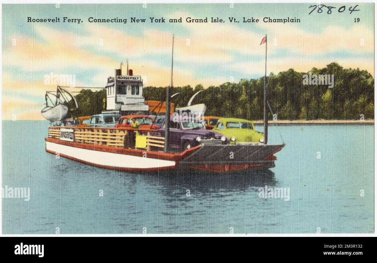 Roosevelt Ferry, connecting New York and Grand Isle, Vt., Lake ...