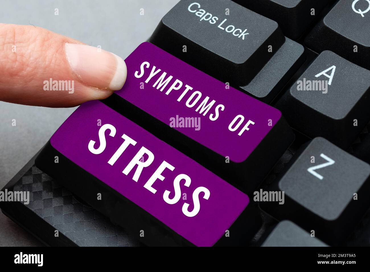 Sign displaying Symptoms Of Stress. Business overview serving as ...