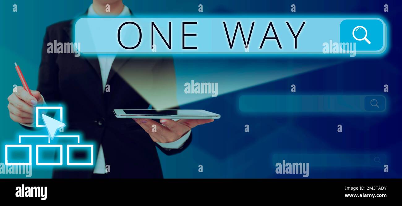 Conceptual display One Way. Business idea Only direction Street sign ...
