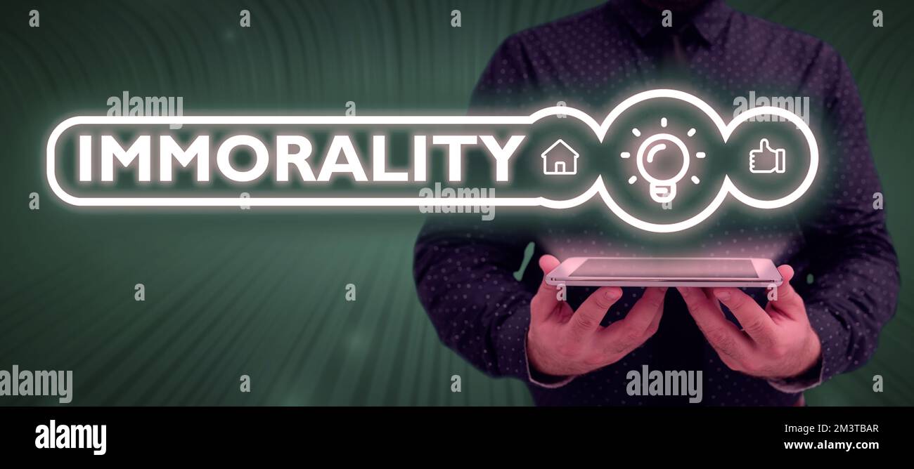 Hand writing sign Immorality. Business idea the state or quality of ...