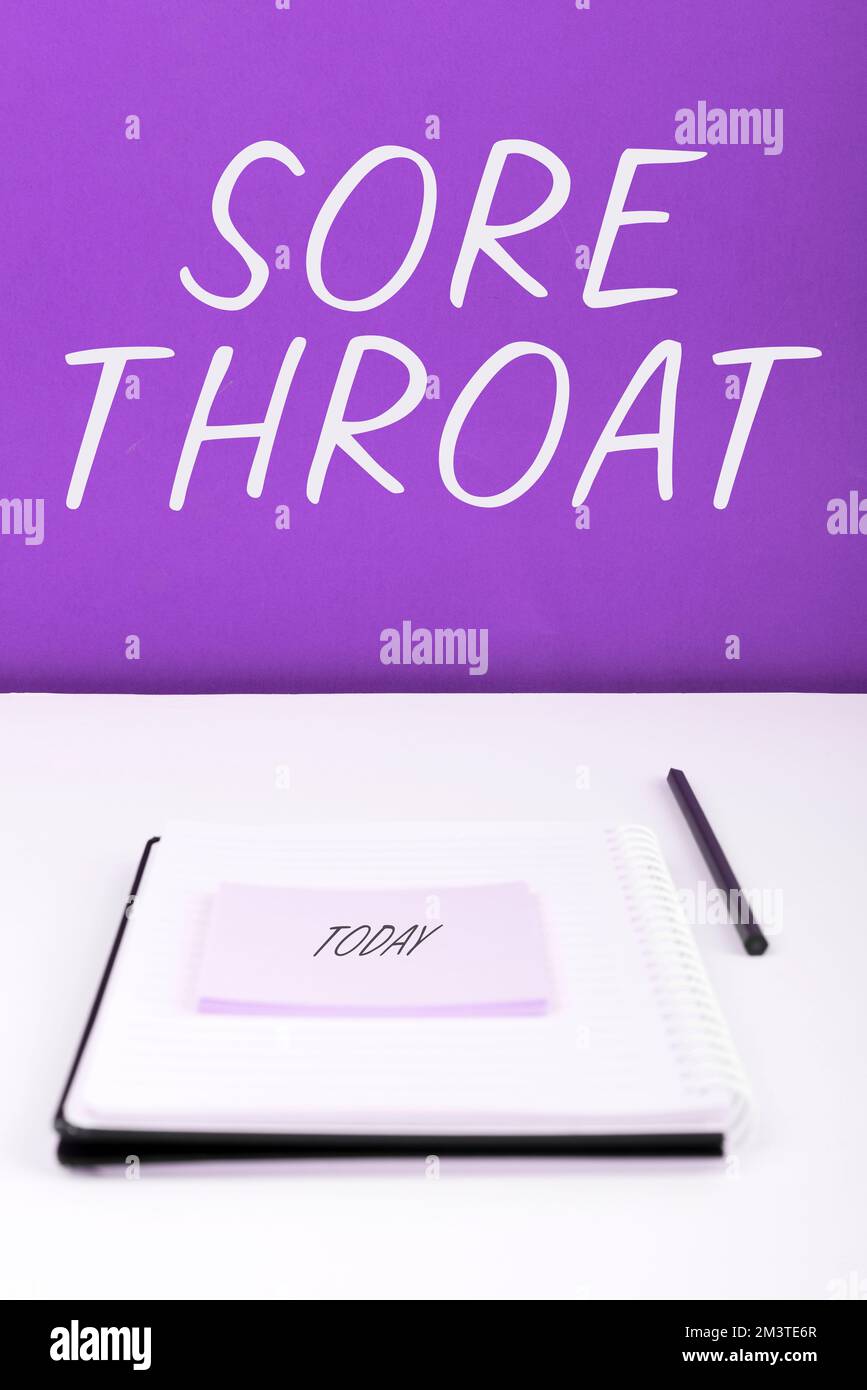 Sign displaying Sore Throat. Business idea Inflammation ot the pharynx ...