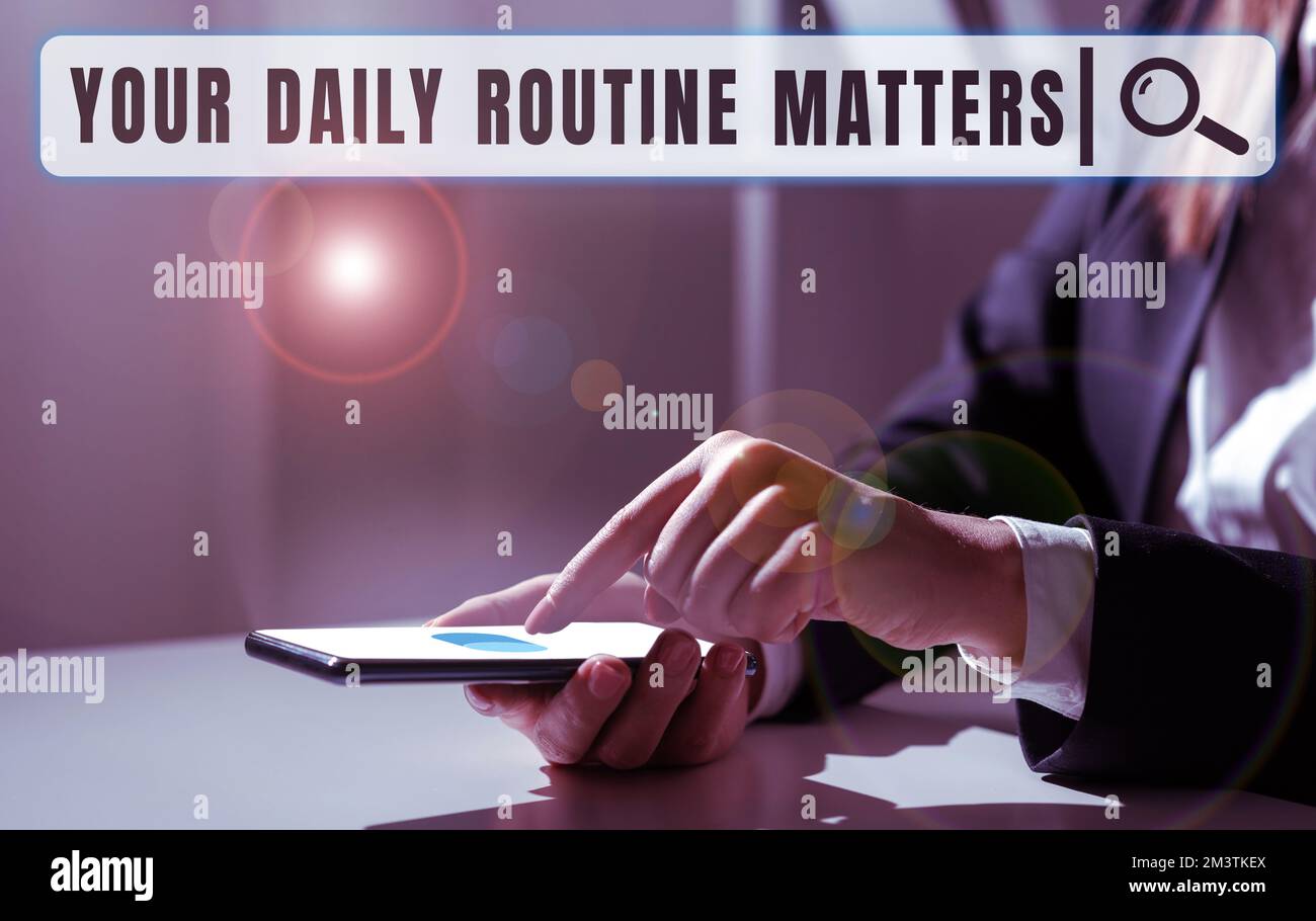 Handwriting text Your Daily Routine Matters. Word for Have good habits ...