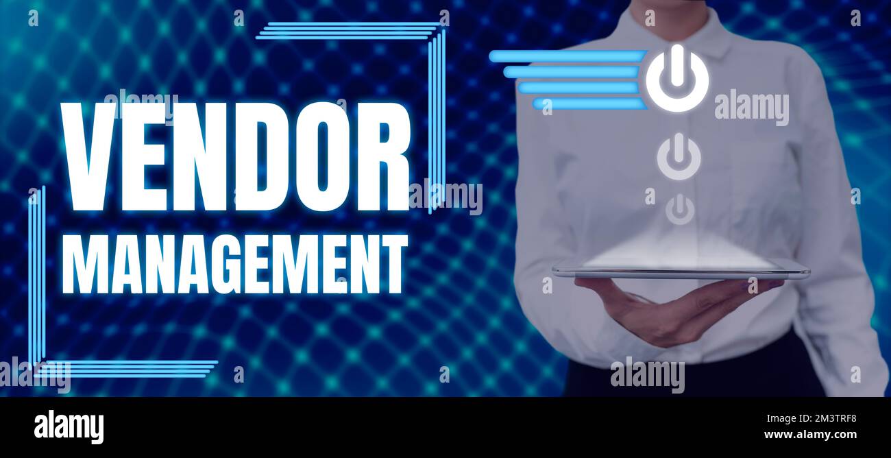 Text sign showing Vendor Management. Concept meaning activities ...