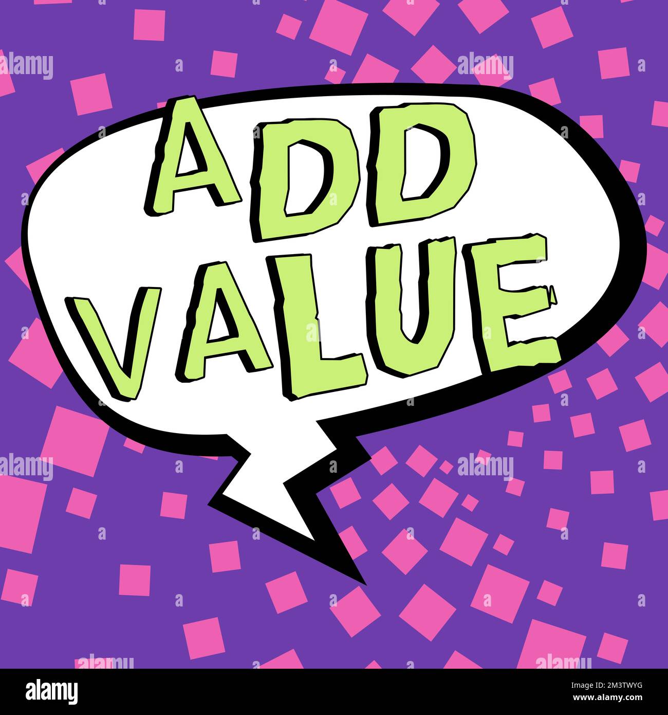 Text showing inspiration Add Value. Business showcase an improvement or ...