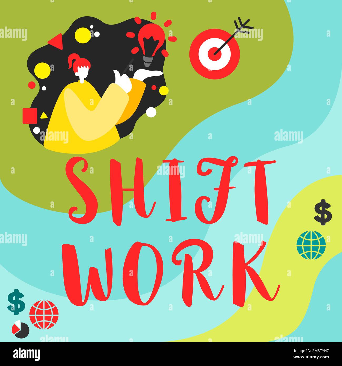 Sign displaying Shift Work, Business approach work comprising periods ...