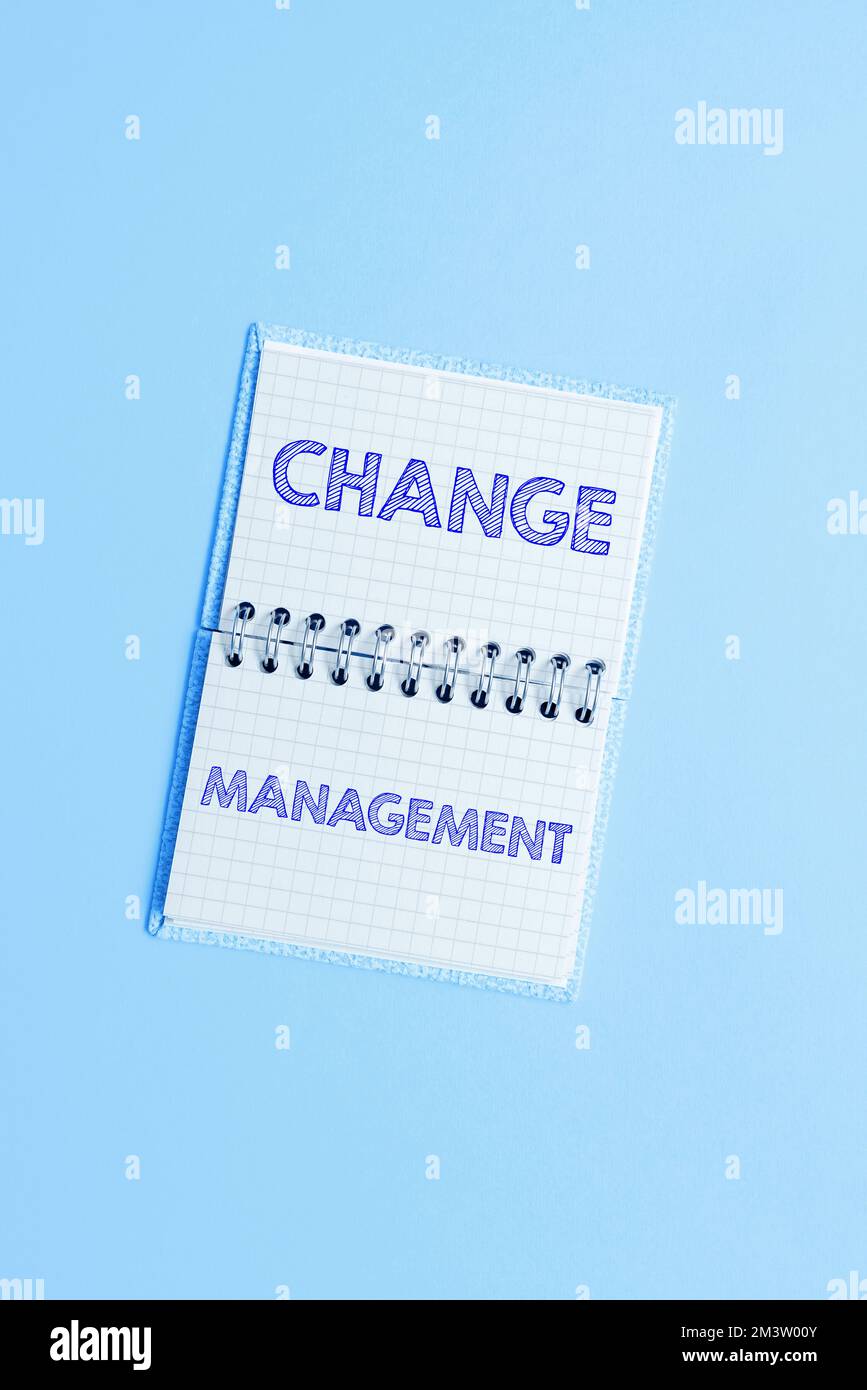 Text sign showing Change Management. Business approach Replacement of ...