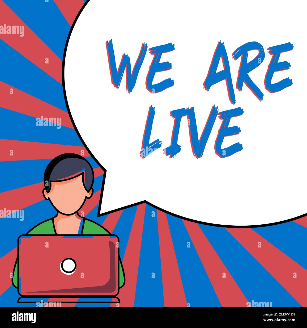 Text caption presenting We Are Live. Concept meaning continuous report ...