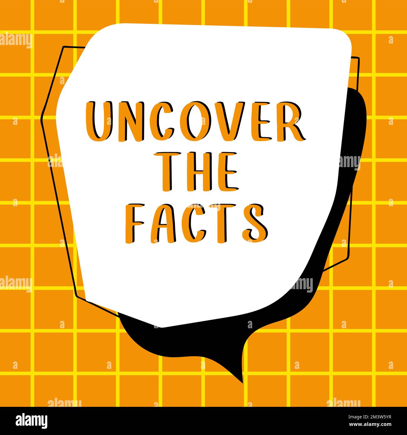 Sign displaying Uncover The Facts. Word for Find the truth and evidence ...