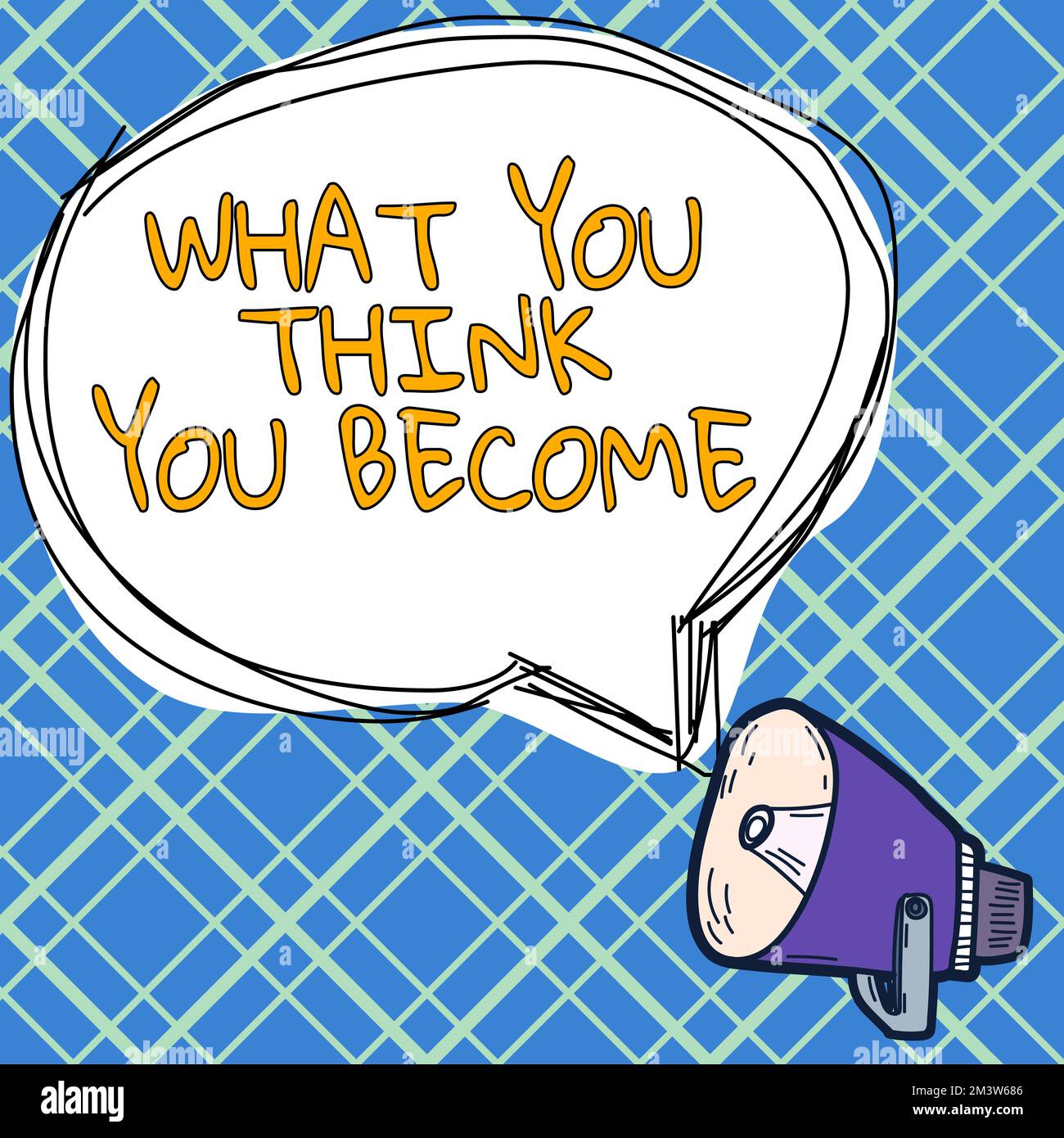 Writing displaying text What You Think You Become. Word for being ...