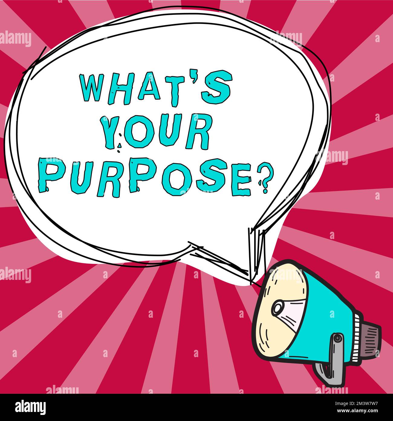 Sign displaying What's Your Purpose. Business concept question to find ...