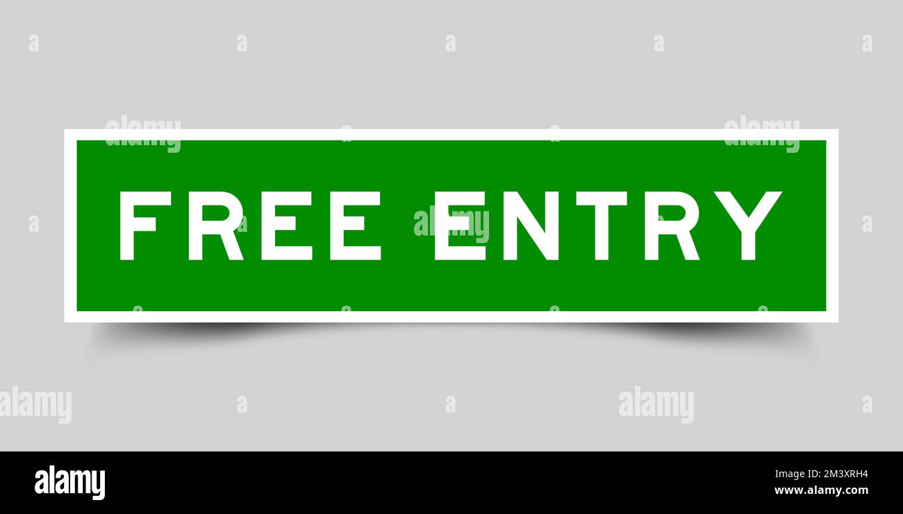 Sticker label with word free entry in green color on gray background ...