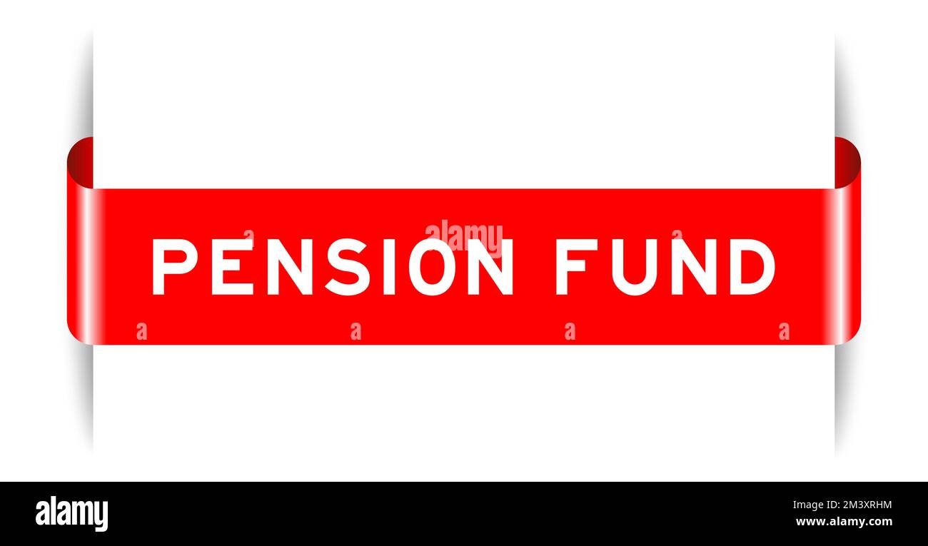 Red color inserted label banner with word pension fund on white ...