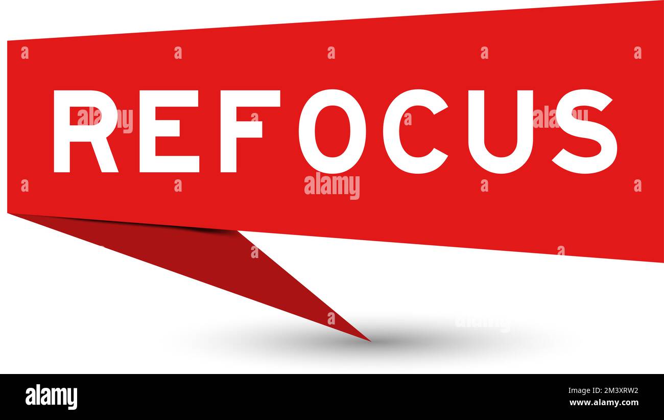 Red color speech banner with word refocus on white background Stock ...