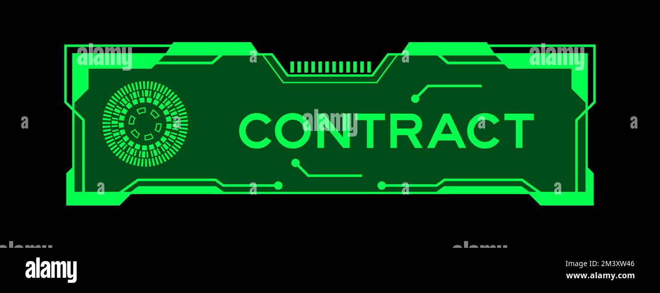 Green color of futuristic hud banner that have word contract on user ...