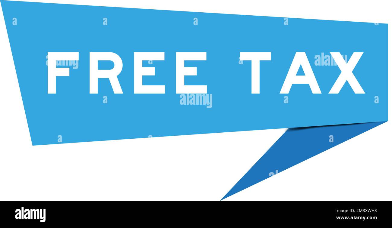 Blue color speech banner with word free tax on white background Stock ...