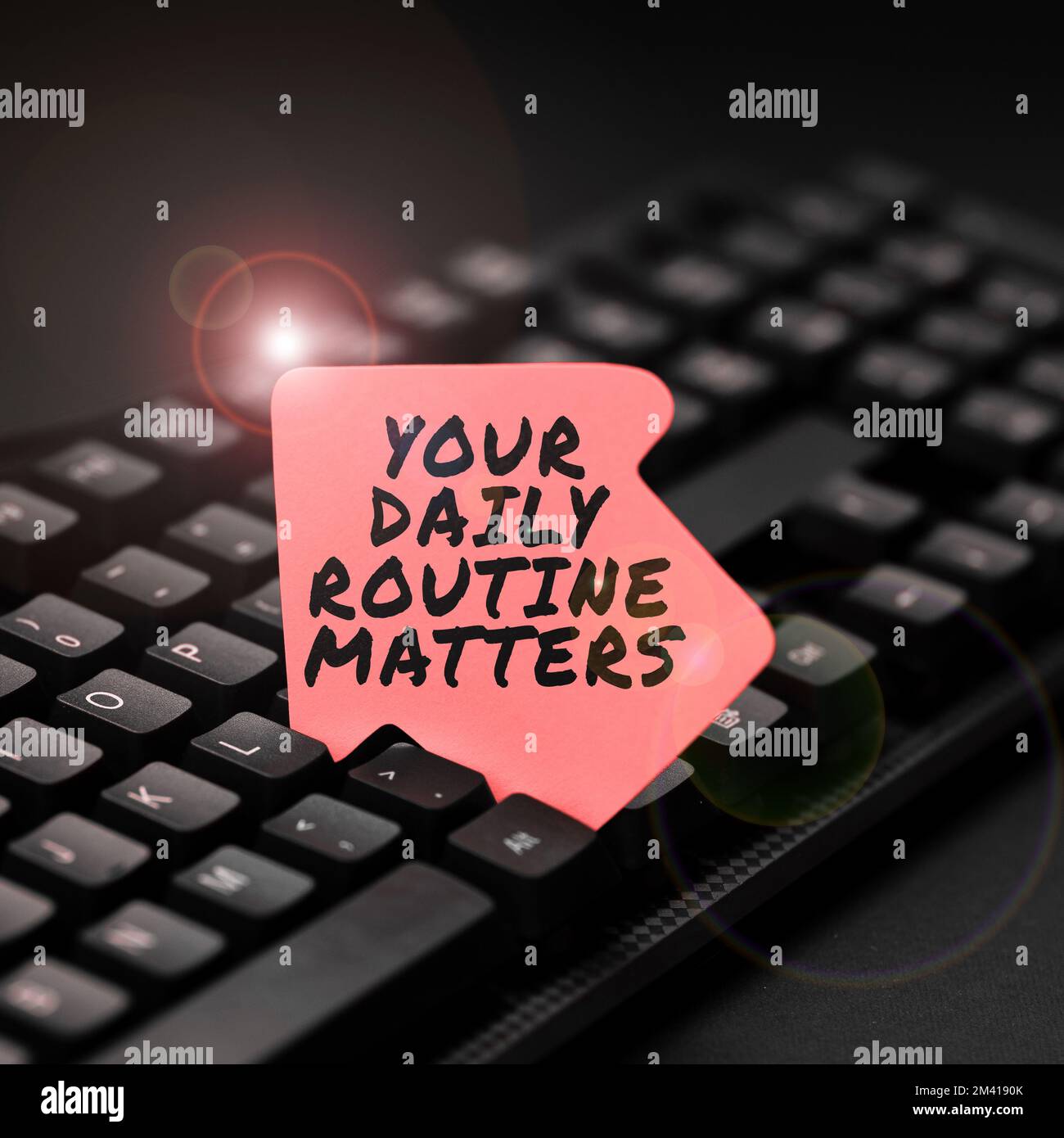 Conceptual display Your Daily Routine Matters. Concept meaning Have ...