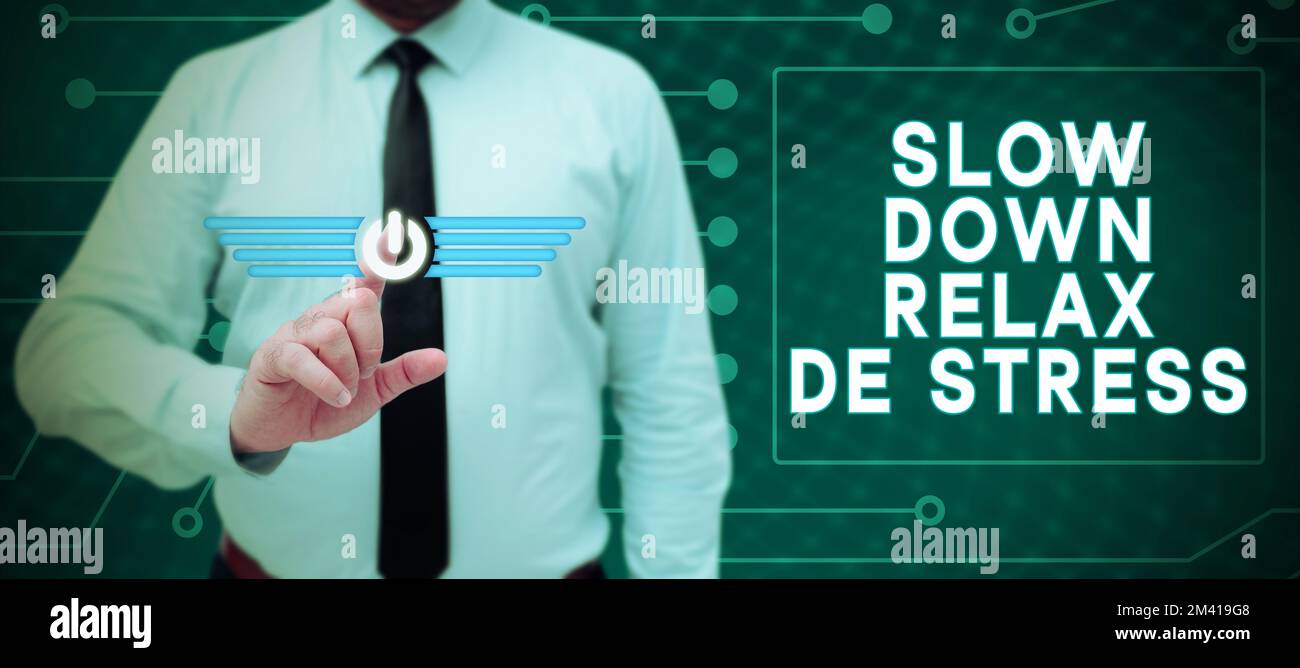 Hand writing sign Slow Down Relax De Stress. Business idea Have a break ...
