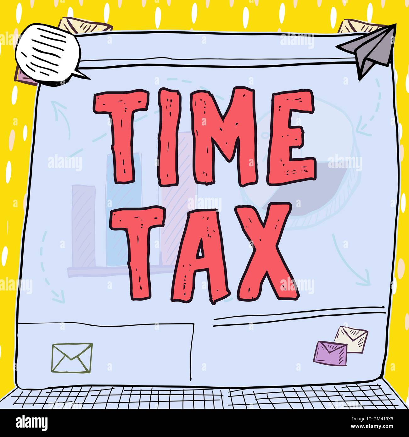 Text sign showing Time Tax. Word Written on when individual taxpayers ...