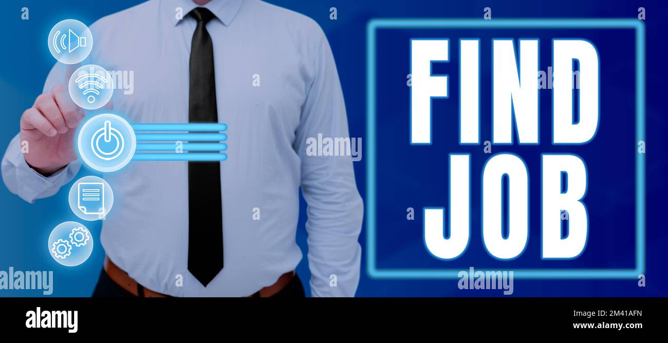 Conceptual display Find Job. Concept meaning An act of person to find ...