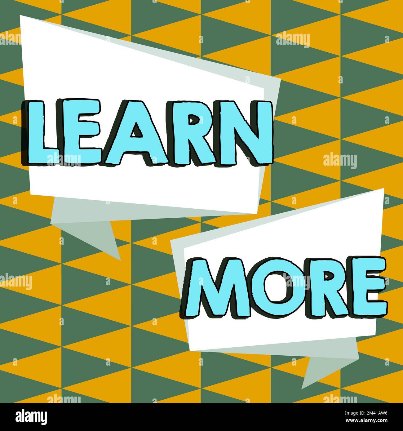 Sign displaying Learn More. Concept meaning Deepen knowledge of the ...