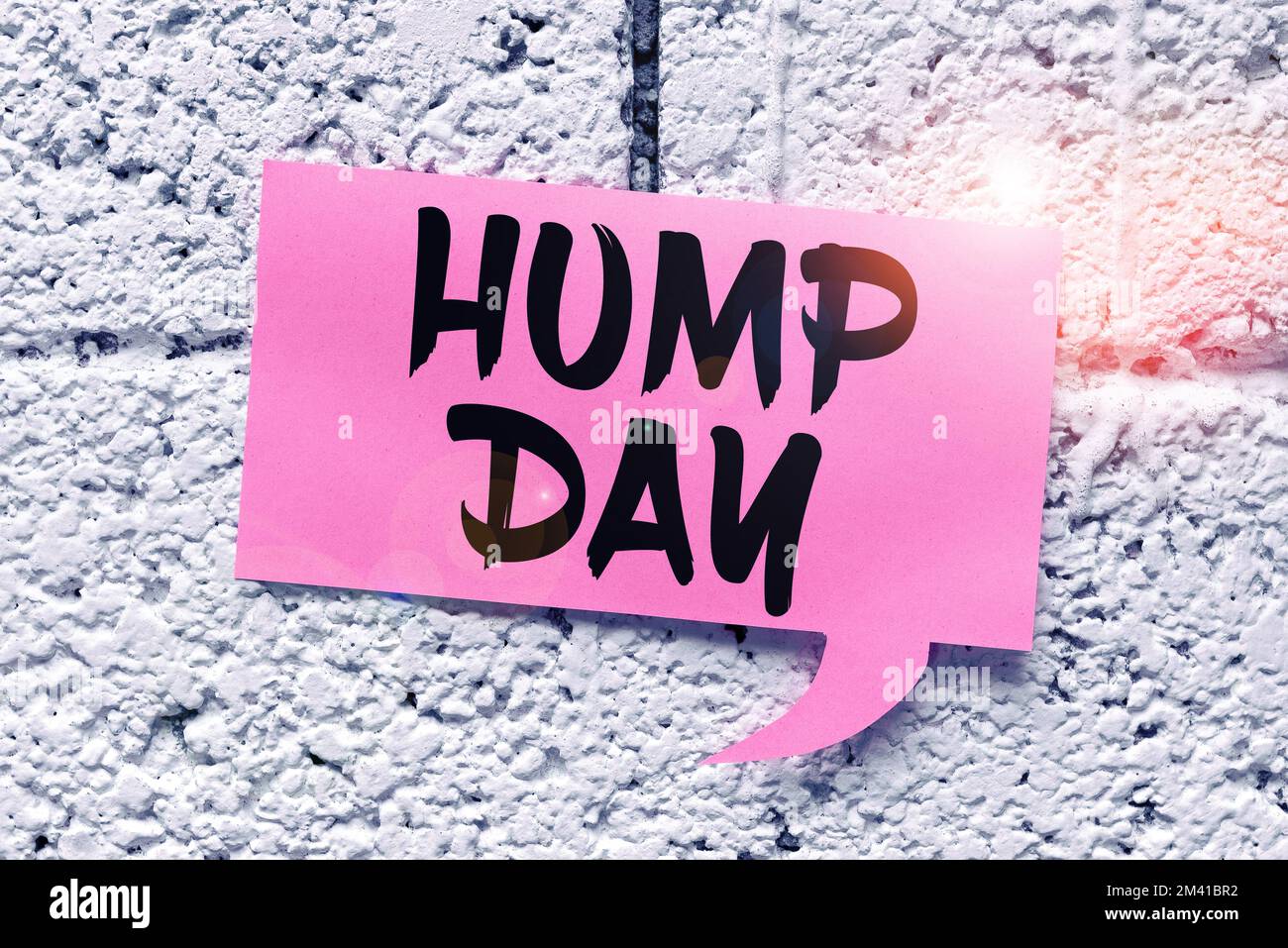 Sign displaying Hump Day. Business idea climbing a proverbial hill to ...
