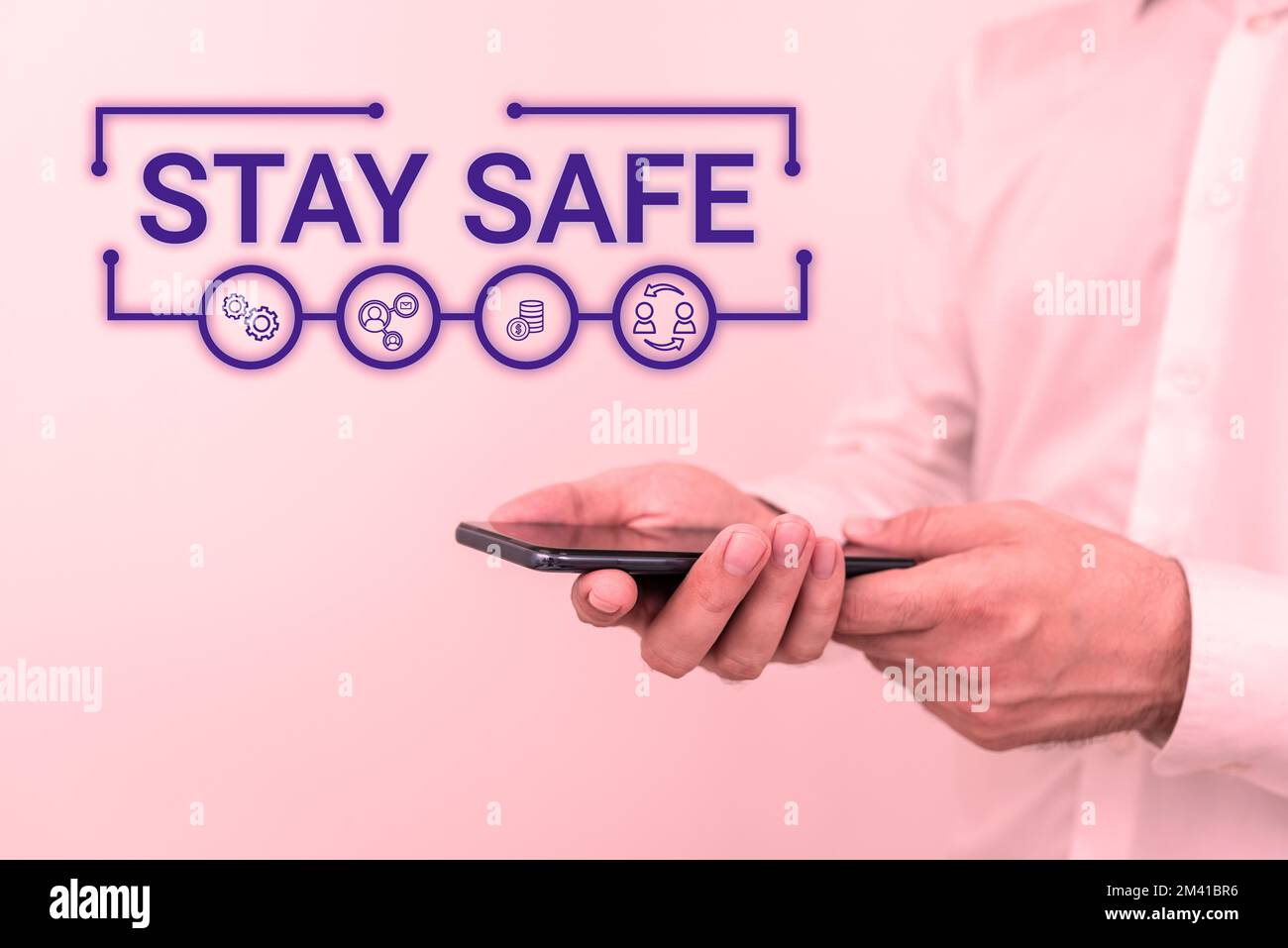Text caption presenting Stay Safe. Business showcase secure from threat ...