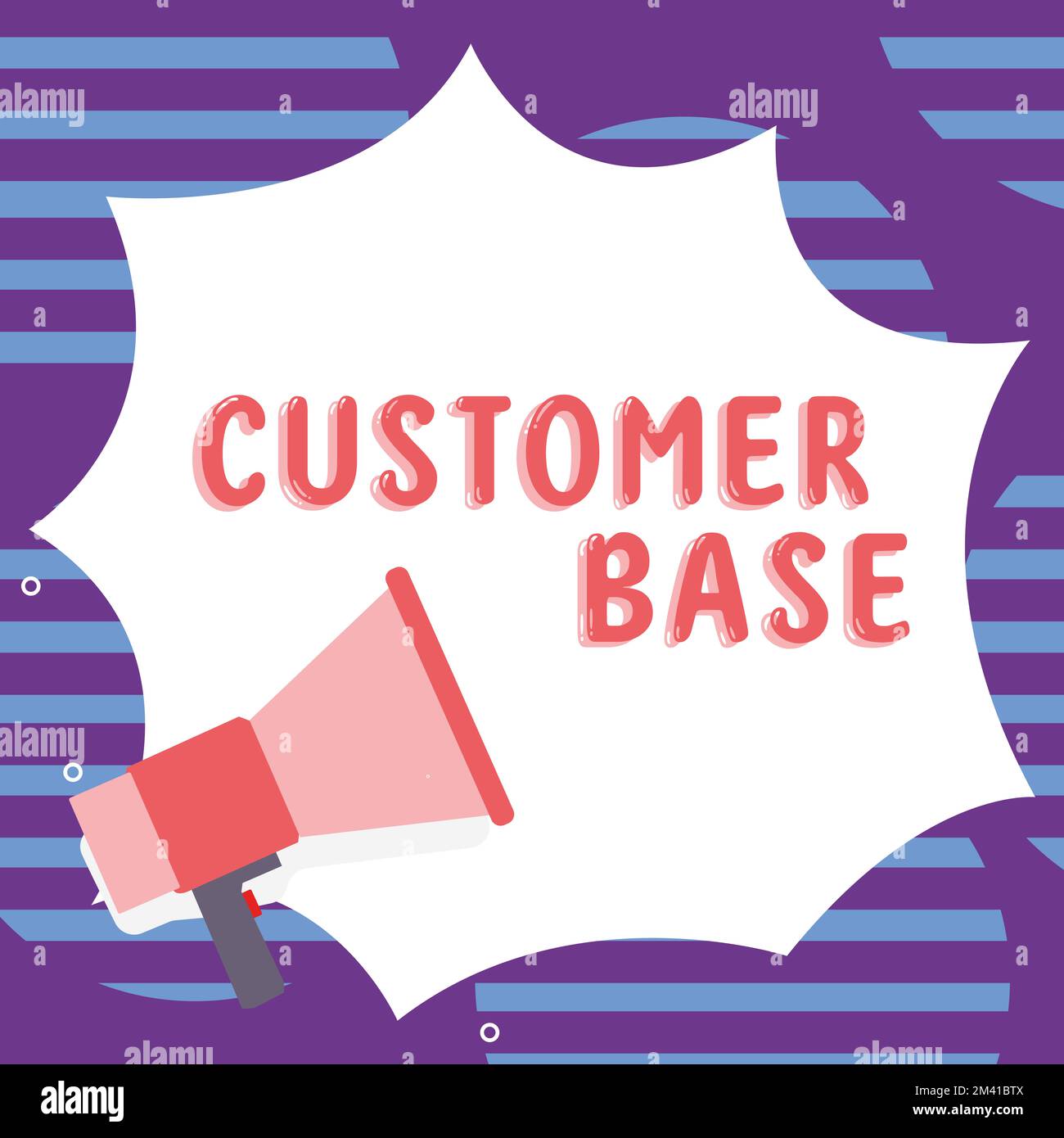 Sign displaying Customer Base. Concept meaning encourage customers to ...